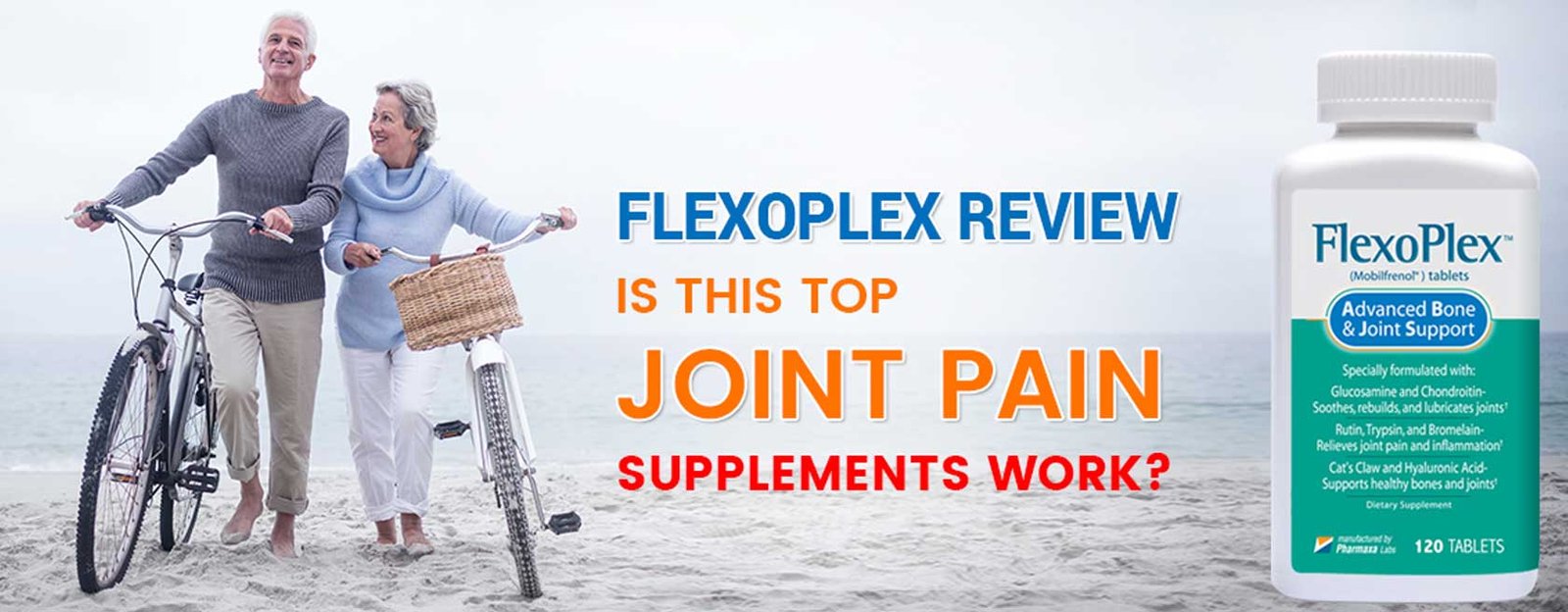 Flexoplex Review - Is This Top Joint Pain Supplements Work?