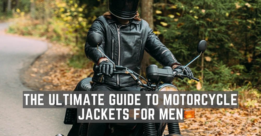 Finding the Perfect Fit: The Ultimate Guide to Motorcycle Jackets for Men